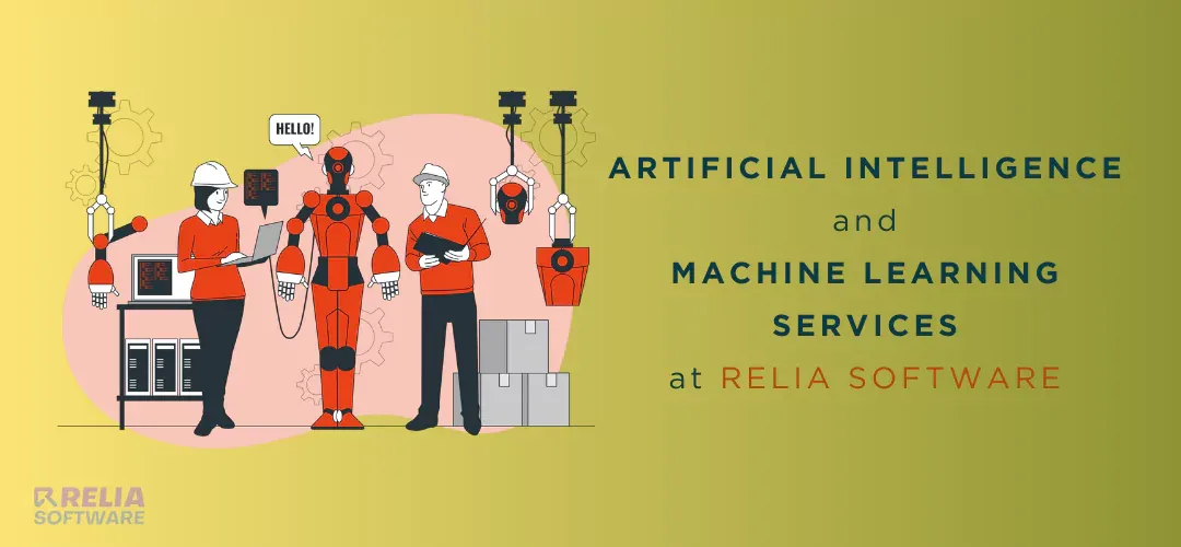 AI/ML Consulting & Development Company | Relia Software