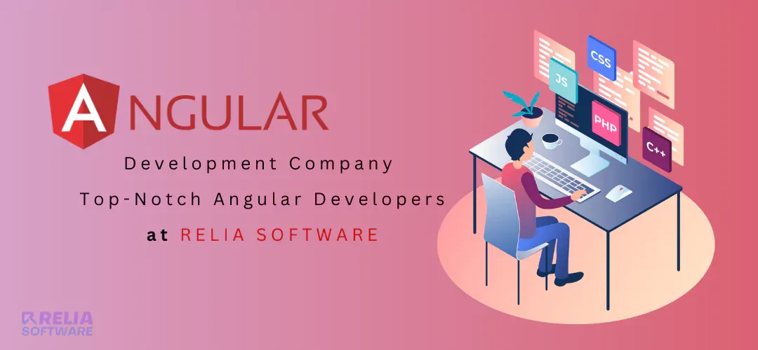 Angular Development Company | Relia Software