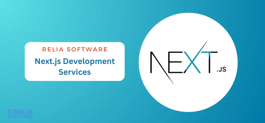 Next.js Development Company | Relia Software