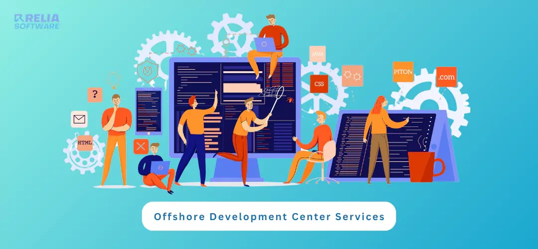 Offshore Development Center Services | Viet Nam | Relia Software