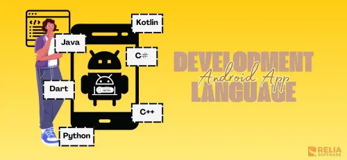 Top 5 Best Languages For Android App Development | Relia Software