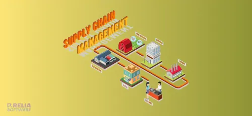 Top 6 Best Supply Chain Management Software | Relia Software