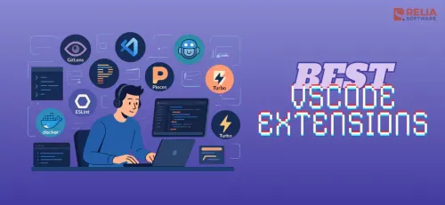 10 Best VSCode Extensions to Improve Developer's Productivity | Relia Software