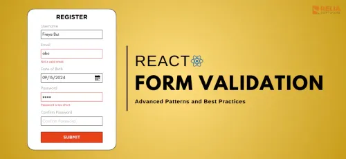 Custom React Form Validation: Tips, Tricks, and Code Examples | Relia Software