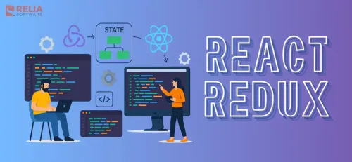 Mastering React Redux for Centralized State Management | Relia Software