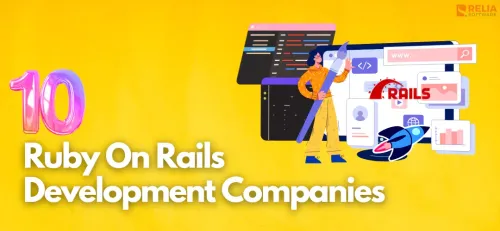 Top 10 Ruby On Rails Development Companies Worldwide | Relia Software